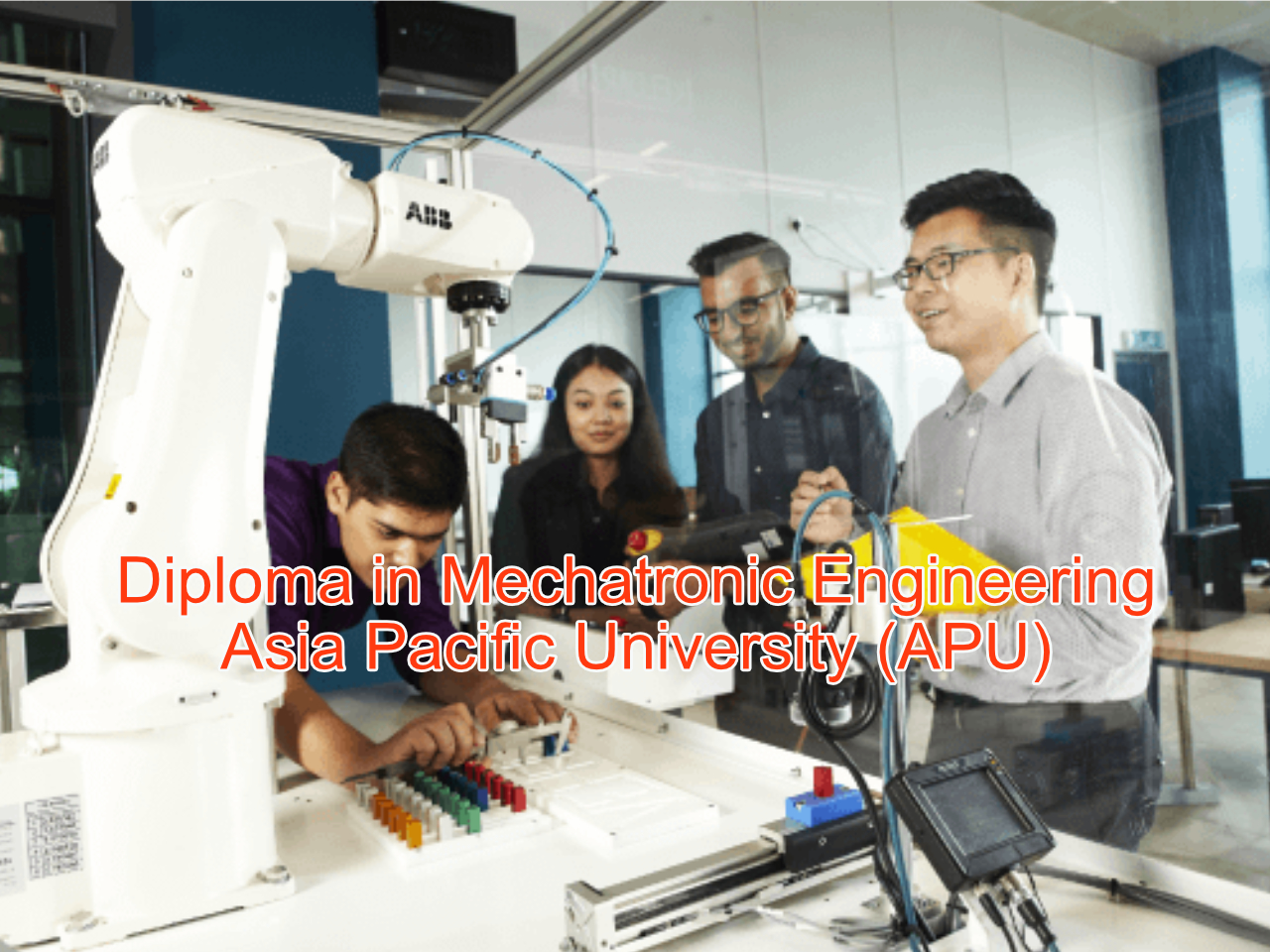 Diploma in Mechatronic Engineering at Asia Pacific University (APU ...